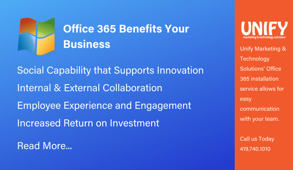 Office 365 Benefits Your Business - Unify Marketing & Technology Solutions