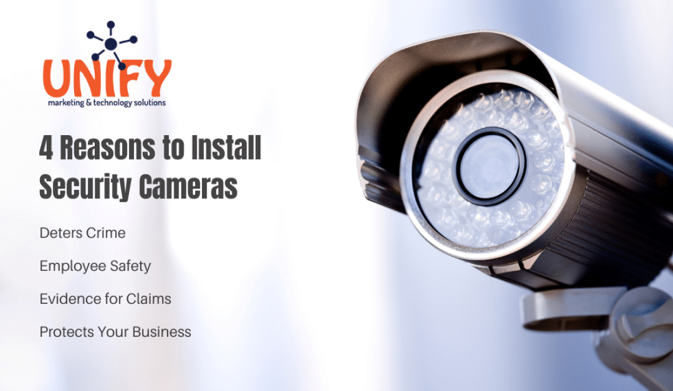 4 Reasons Why Your Business Needs Security Camera Installation - Unify Marketing & Technology ...